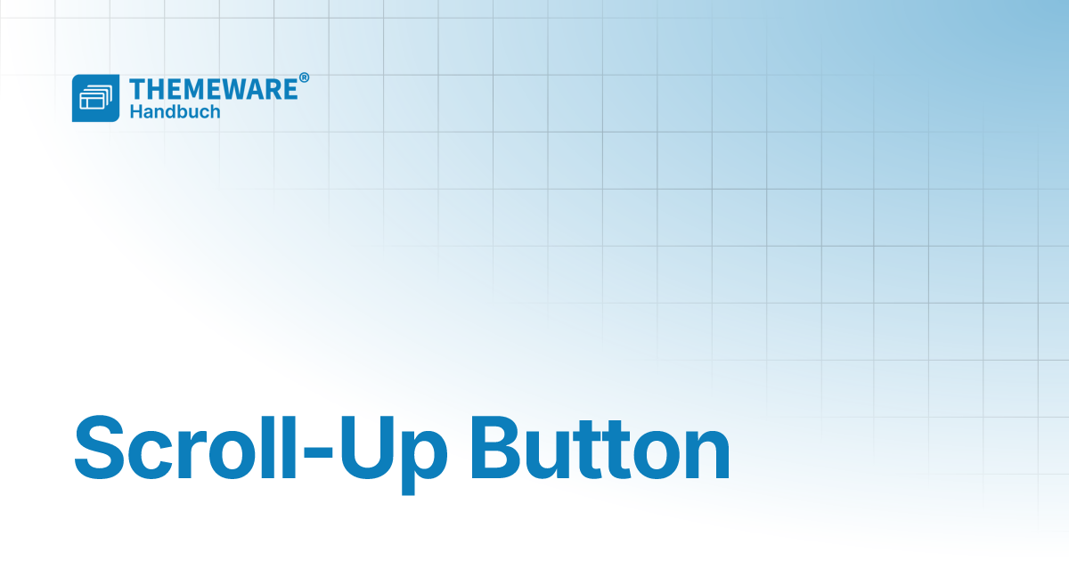 Scroll-Up Button | ThemeWare® Handbuch