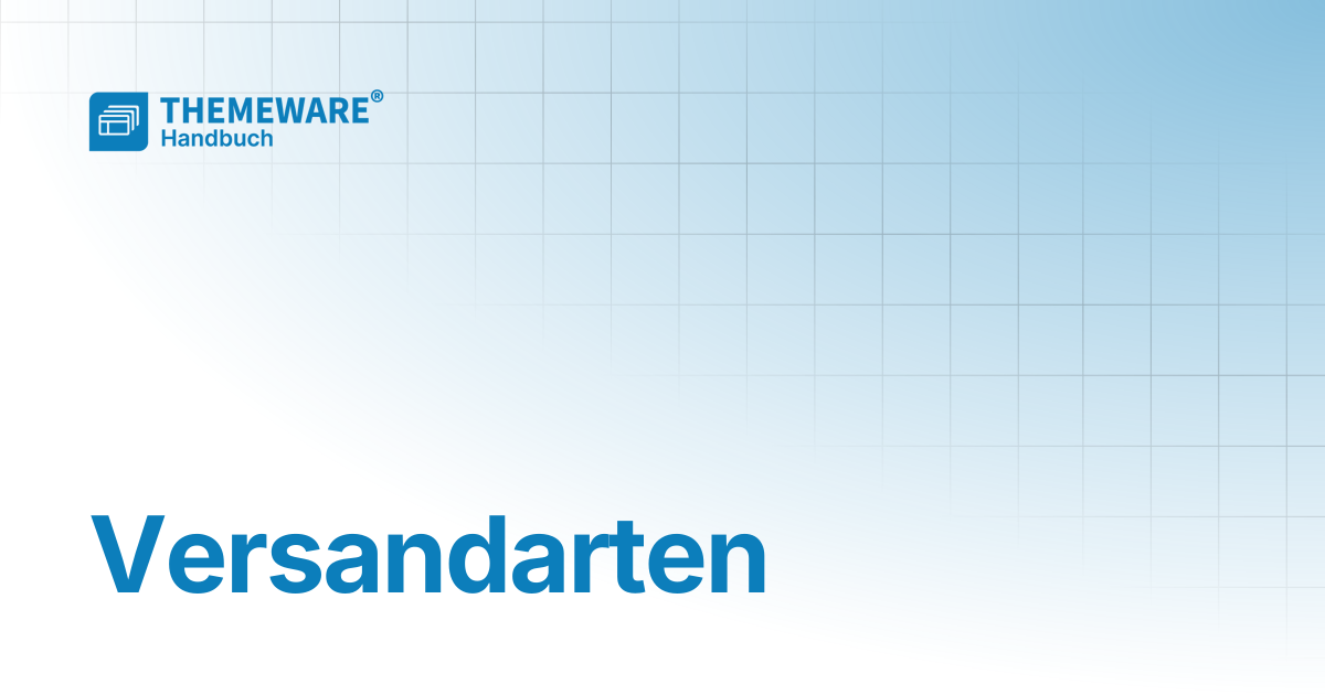 Versandarten | ThemeWare® Handbuch